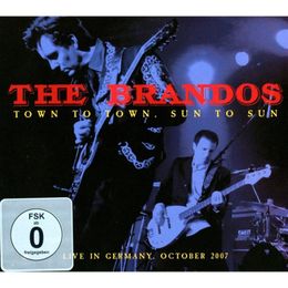 Live In Germany - Town To Town, Sun To Sun (2 CDs + DVD Digipack) - The Brandos. (CD mit DVD)
