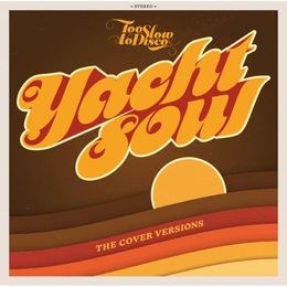 Yacht Soul - The Cover Versions (Jewel Case) - Various, Too Slow To Disco. (CD)