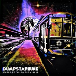 Where Do We Go From Here - Dumpstaphunk. (CD)