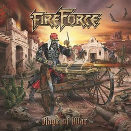 Rage Of War (Digipak) - Fireforce. (CD)