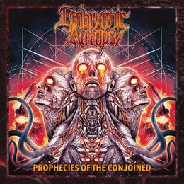 Massacre Prophecies Of The Conjoined (Digipak) - Embryonic Autopsy. (CD)