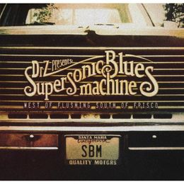 West Of Flushing,South Of Frisco - Supersonic Blues Machine. (CD)