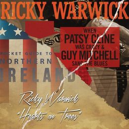 When Patsy Cline Was Crazy (And Guy Mitchell Sang The Blues) / Hearts On Trees - Ricky Warwick. (CD)