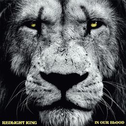 In Our Blood (Digipak) - Redlight King. (CD)