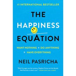 The Happiness Equation - Neil Pasricha, Gebunden