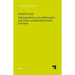 Scheinprobleme in der Philosophie und andere metaphysikkritische Schriften - Rudolf Carnap, Kartoniert (TB)