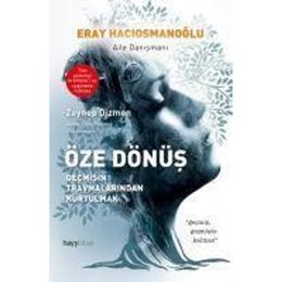 Öze Dönüs - Gecmisin Travmalarindan Kurtulmak - Eray Haciosmanoglu, Taschenbuch