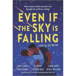 Even If the Sky is Falling - Taj McCoy, Farah Heron, Lane Clarke, Charish Reid, Denise Williams, Sarah Smith, Taschenbuch