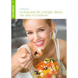 Richtig essen bei Multipler Sklerose - Katharina Leeners, Kartoniert (TB)