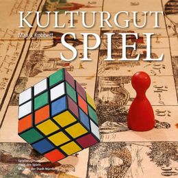 Kulturgut Spiel - Max J. Kobbert, Kartoniert (TB)