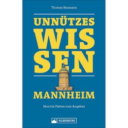 Unnützes Wissen Mannheim - Thomas Baumann,