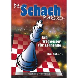 Der Schachpraktiker - Kurt Richter, Gebunden
