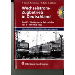 Wechselstrom-Zugbetrieb in Deutschland, m. 1 Audio - Peter Glanert, Gebunden