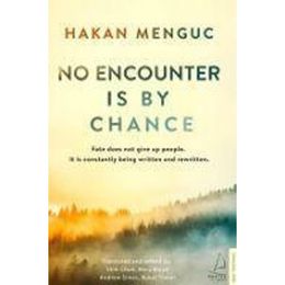 No Encounter is by Chance - Hakan Mengüc, Taschenbuch