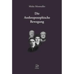 Die Anthroposophische Bewegung - Mieke Mosmuller, Leinen