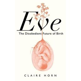 Eve - Claire Horn, Gebunden