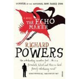 Random House Publishing Group The Echo Maker - Richard Powers, Taschenbuch