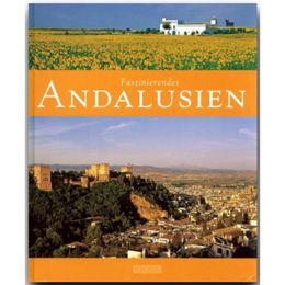 Faszinierendes Andalusien - Ernst-Otto Luthardt, Gebunden