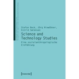 transcript Verlag Science and Technology Studies - Stefan Beck, Jörg Niewöhner, Estrid Sörensen, Kartoniert (TB)