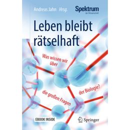 Springer Berlin Heidelberg Leben bleibt rätselhaft, m. 1 Buch, m. 1 E-Book, Kartoniert (TB)