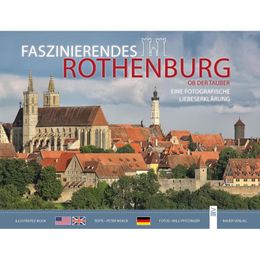 Faszinierendes Rothenburg ob der Tauber - Willi Pfitzinger, Peter Noack, Gebunden