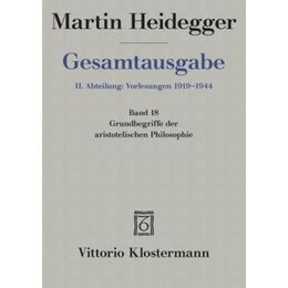 Klostermann Gesamtausgabe: Bd.18 Grundbegriffe der aristotelischen Philosophie (Sommersemester 1924) - Martin Heidegger, Leinen