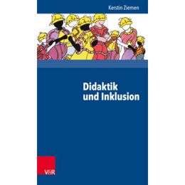 Vandenhoeck & Ruprecht Didaktik und Inklusion - Kerstin Ziemen, Kartoniert (TB)