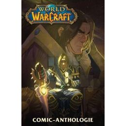 World of Warcraft: Comic-Anthologie - Micky Neilson, Alex Horley, Robert Brooks, Taschenbuch