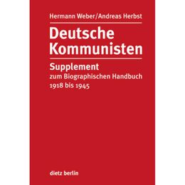Dietz Deutsche Kommunisten - Andreas Herbst, Hermann Weber, Gebunden
