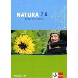 Natura, Biologie für Gymnasien (G8) in Thüringen: Natura Biologie 7/8. Ausgabe Thüringen, Gebunden