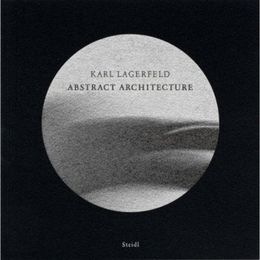 Abstract Architecture - Karl Lagerfeld, Kartoniert (TB)
