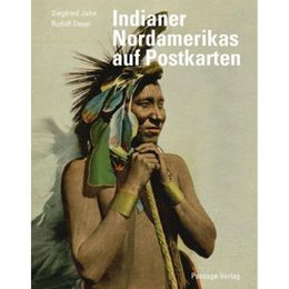 Indianer Nordamerikas auf Postkarten - Siegfried Jahn, Rudolf Oeser, Gebunden