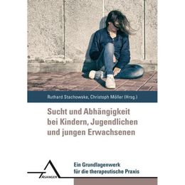 Sucht und Abhangigkeit bei Kindern, Jugendlichen und jungen Erwachsenen, Kartoniert (TB)