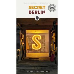 Secret Berlin - Tom Wolf, Manuel Roy, Roberto Sassi, Kartoniert (TB)