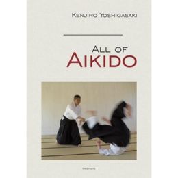 All of Aikido - Kenjiro Yoshigasaki, Gebunden