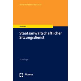 Nomos Staatsanwaltschaftlicher Sitzungsdienst - Wolf-Tilman Baumert, Kartoniert (TB)