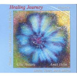 Healing Journey, Heilreise, m. 2 CD-Audio - Amei Helm, Gila Antara, Kartoniert (TB)