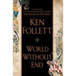 World Without End - Ken Follett, Gebunden