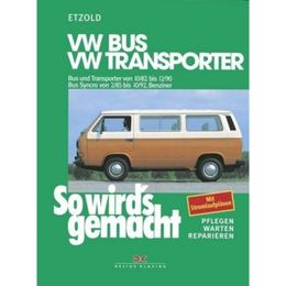 Delius Klasing Verlag So wird's gemacht: 38 VW Bus und Transporter von 10/82 bis 12/90, VW Bus Syncro von 2/85 bis 10/92 - Hans-Rüdiger Etzold, Taschenbuch