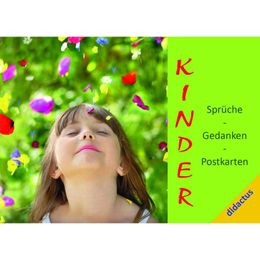 "Kinder" - Sprüche, Gedanken, Postkarten