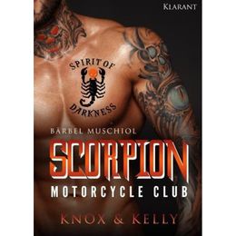 Scorpion Motorcycle Club. Knox und Kelly - Bärbel Muschiol, Taschenbuch