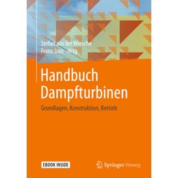 Springer Fachmedien Wiesbaden Handbuch Dampfturbinen, m. 1 Buch, m. 1 E-Book, Kartoniert (TB)