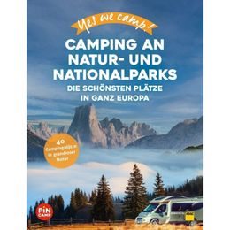 YES WE CAMP! CAMPING AN NATUR- UND NATIONALPARKS