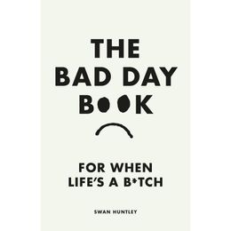 The Bad Day Book - Swan Huntley, Gebunden