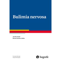 Bulimia nervosa - Jennifer Svaldi, Brunna Tuschen-Caffier, Kartoniert (TB)