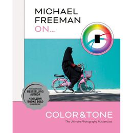 Michael Freeman On... Color & Tone - Michael Freeman, Kartoniert (TB)
