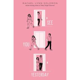 See You Yesterday - Rachel Lynn Solomon, Kartoniert (TB)