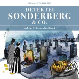 Sonderberg & Co. und der Fall van den Beeck, 2 Audio-CD - Dennis Ehrhardt (Hörbuch)