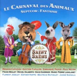 Karneval Der Tiere - Gautier Capucon, Emmanuel Pahud, R. Capucon. (CD)