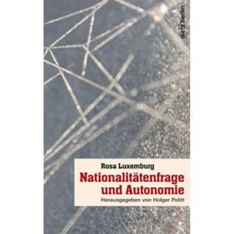 Dietz Nationaliätenfrage und Autonomie - Rosa Luxemburg, Kartoniert (TB)